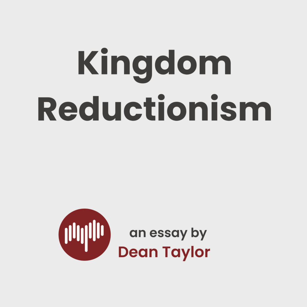 Kingdom Reductionism - Anabaptist Perspectives